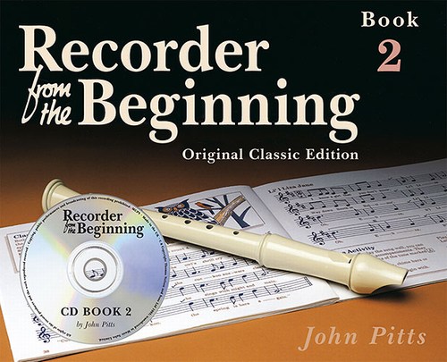 RECORDER FROM THE BEGINNING BOOK 2 (BOOK/CD) CLASSIC EDITION. SOPRANO ...