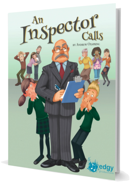 AN INSPECTOR CALLS by ANDREW OXSPRING | End of Year and Leavers Musical ...